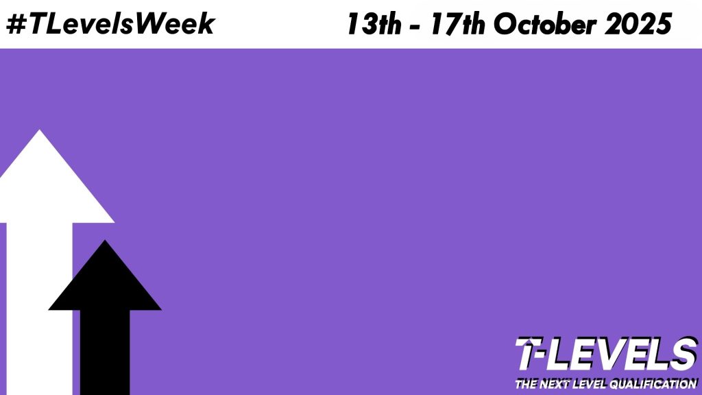 T Levels Week | UVAC
